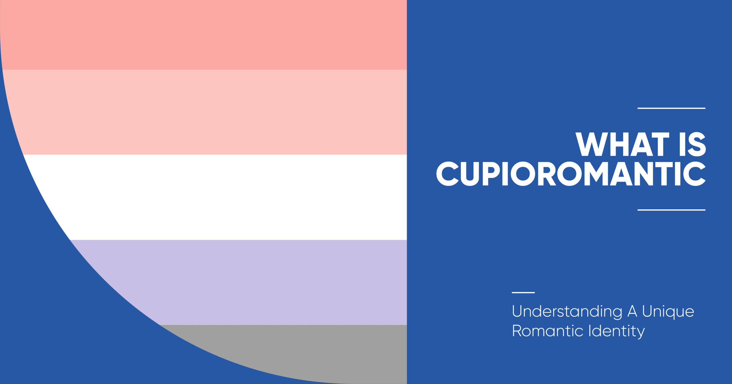 Cupioromantic Meaning: A Unique Romantic Identity