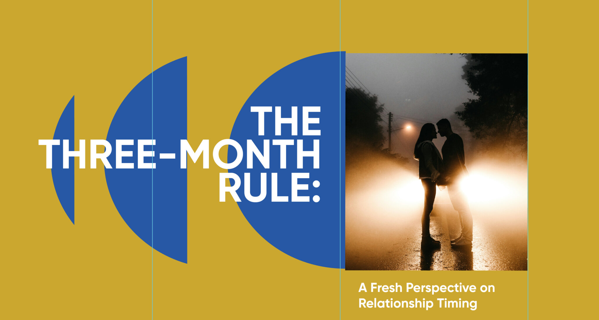 The Three-Month Rule in Relationships Explained