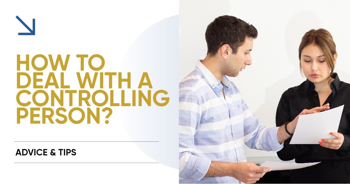 How to Deal With a Controlling Person: Advice & Tips